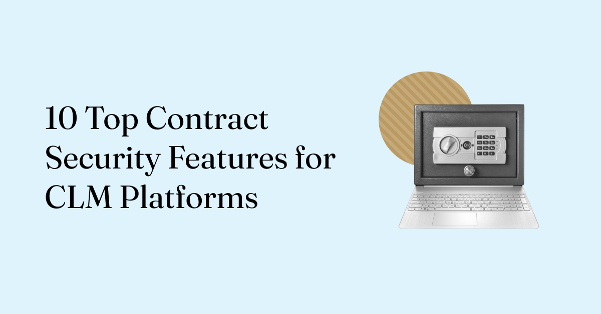10 Top Contract Security Features for CLM Platforms